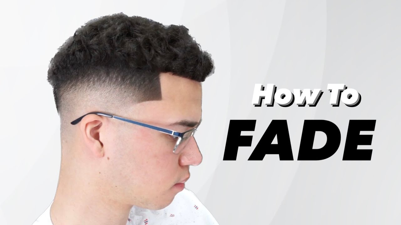 How To Fade - For Beginners - Step by Step! - YouTube