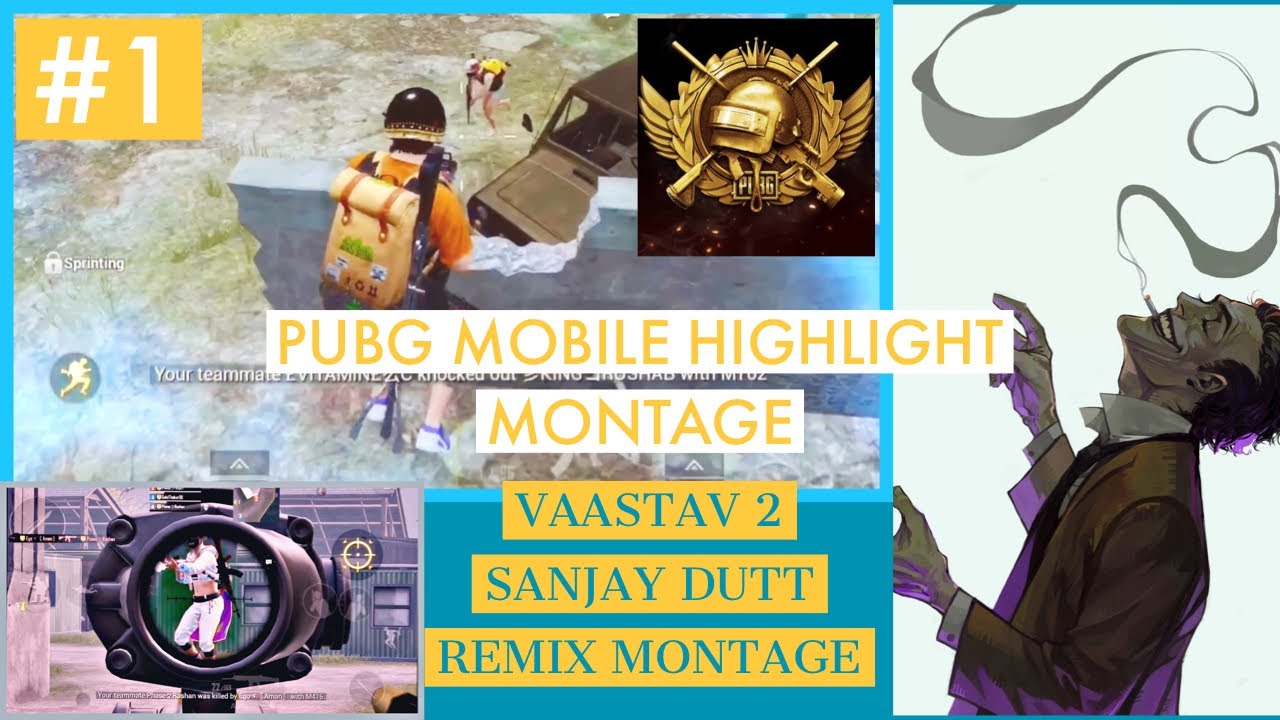 VAASTAV 2- SANJU BABA REMIX PUBG HIGHLIGHTS MONTAGE!VAASTAV 2 SANJAY ...