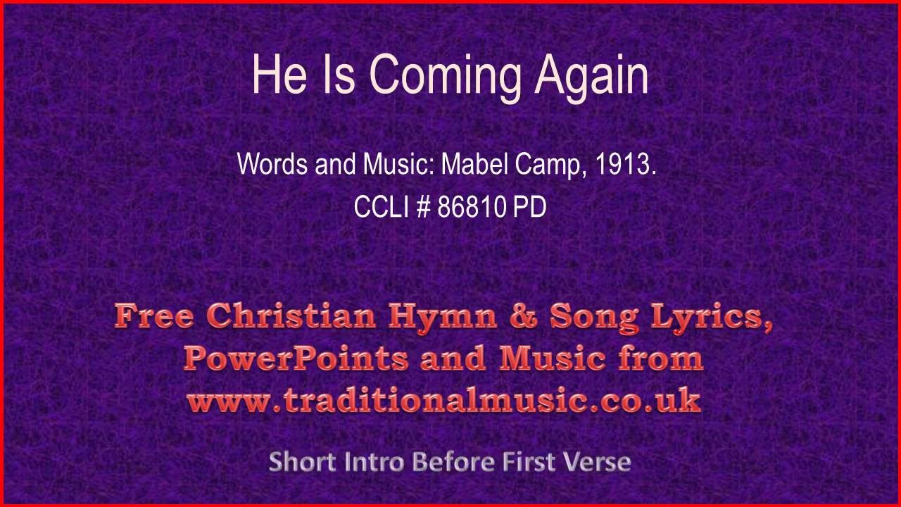 He Is Coming Again Hymn Lyrics Orchestral Music YouTube he-is-coming-again-hymn-lyrics-orchestral-music-youtube