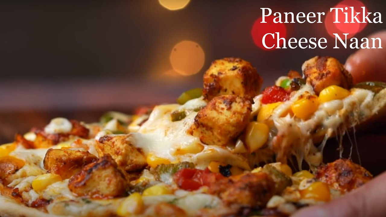 Paneer Tikka Cheese Naan | Homemade Naan Pizza | Naanza | Punjabi Naan ...