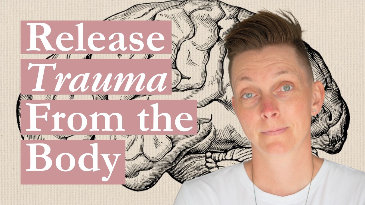 How to Release Trauma From Your Body - YouTube