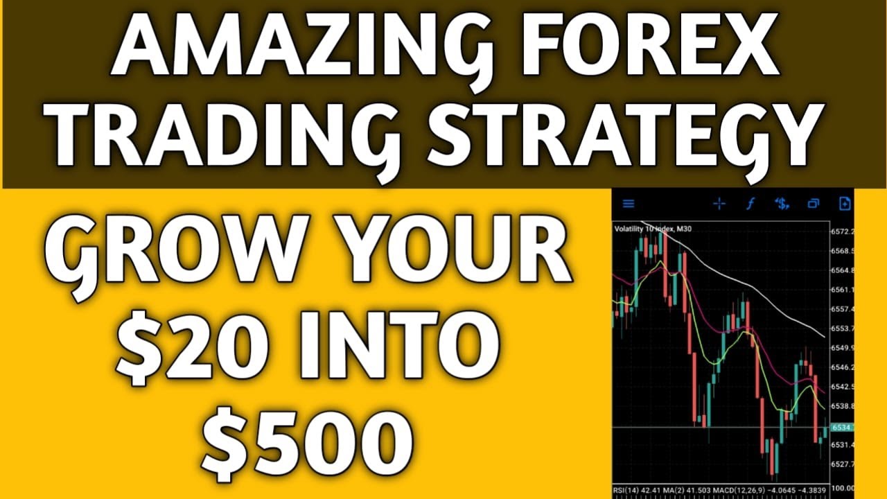 🔴 AMAZING FOREX TRADING STRATEGY FOR GROWING $20 INTO $500 | AMAZING ...
