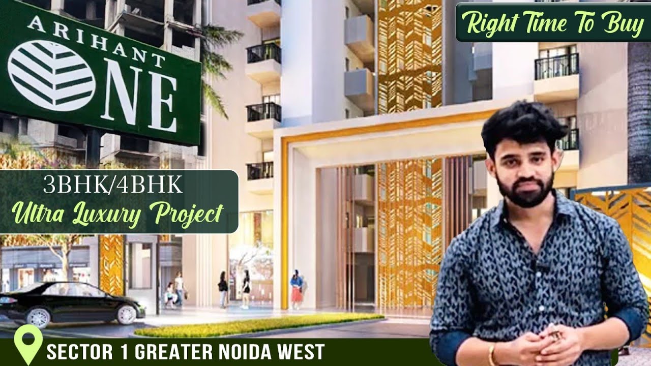 Arihant One Project Overview | 3 & 4BHK Luxury Apartments in Noida ...