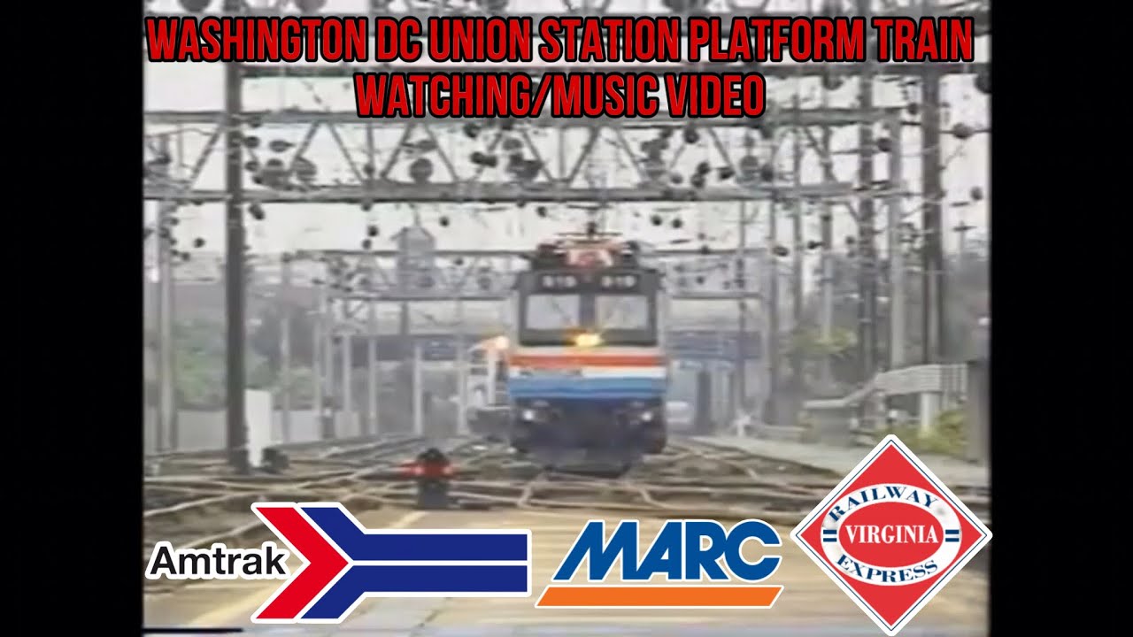 Washington DC Union Station platform train watching/Music Video - YouTube