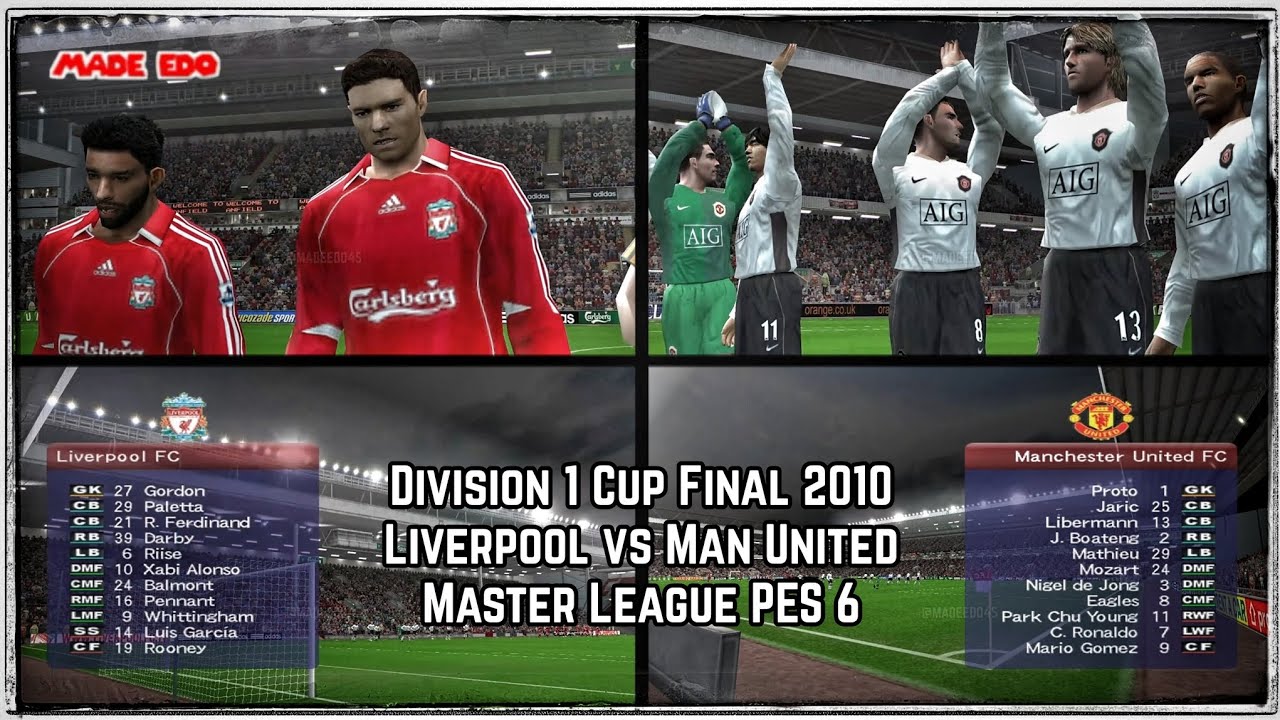 PES 6 Original Season | Liverpool VS MUFC | 2010 Division 1 Cup Final ...
