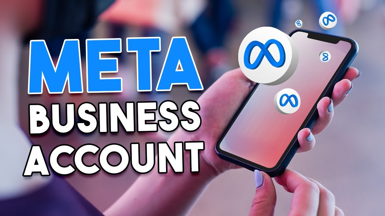 Create The Meta Business Account You Need - YouTube