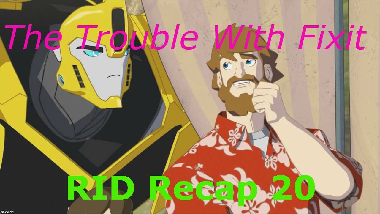 Beau TV: Transformers RID,"The Trouble With Fixit" - YouTube