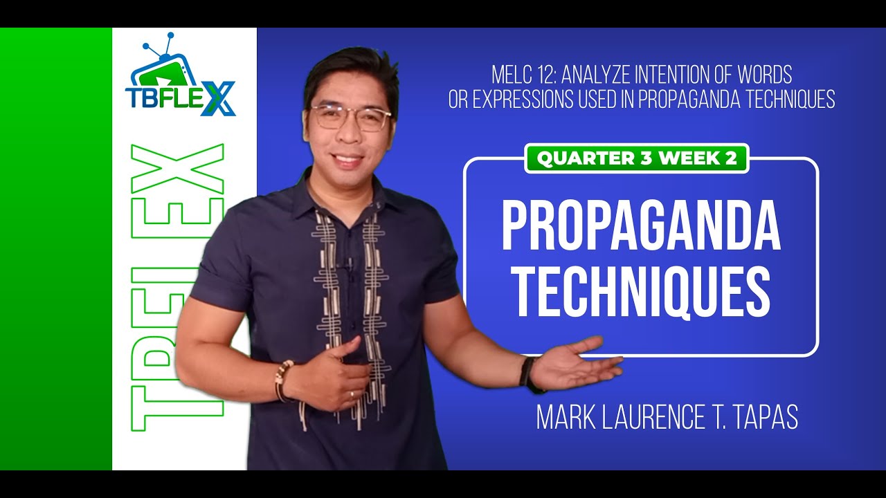PROPAGANDA TECHNIQUES I Grade 8 - English I Quarter 3 Week 1 I TBFLEx ...