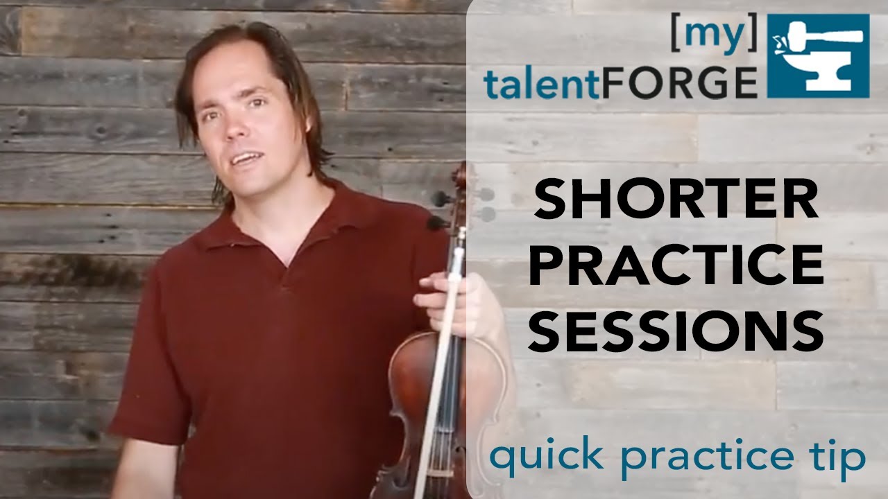 Shorter Practice Sessions - Quick Practice Tip - YouTube