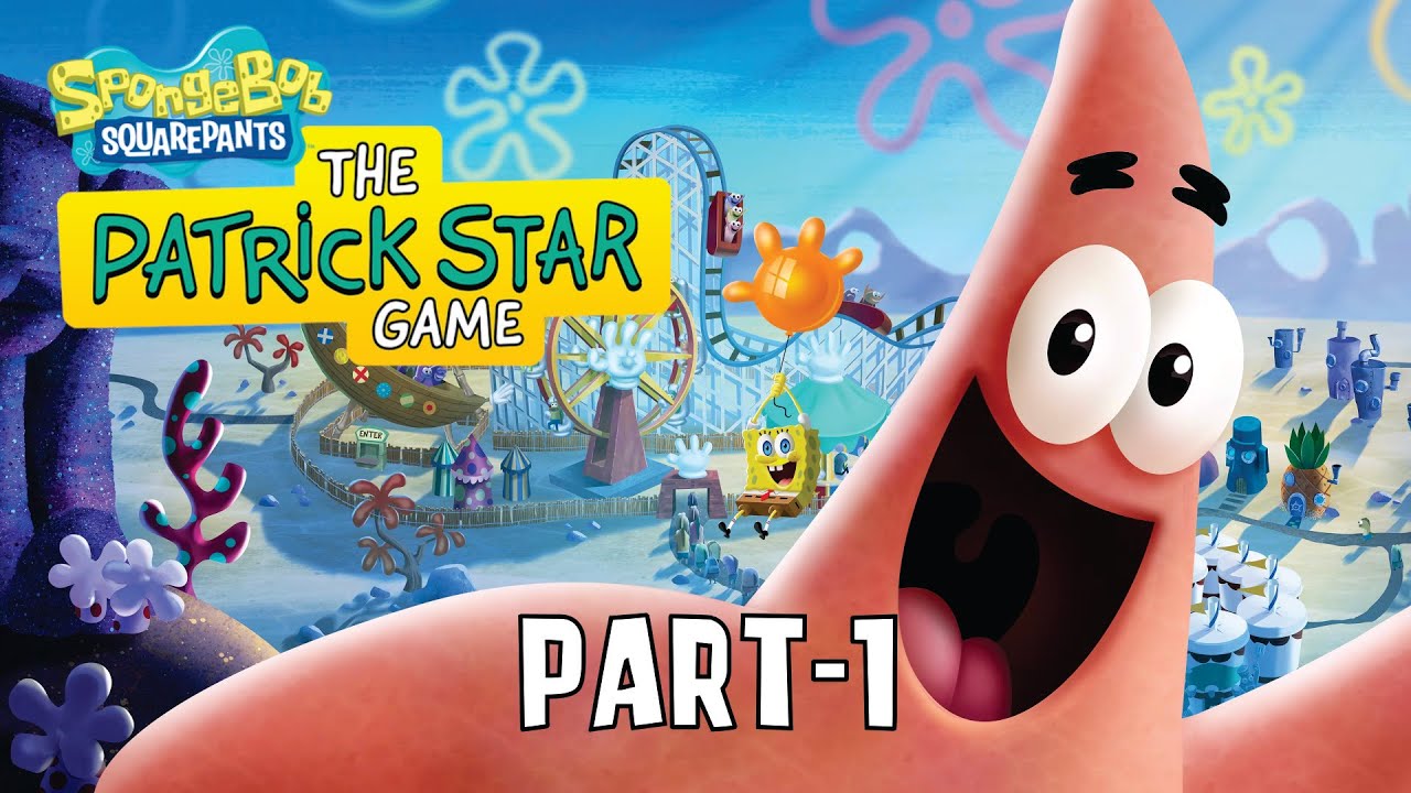 SpongeBob SquarePants The Patrick Star Game Walkthrough Part-1 - YouTube