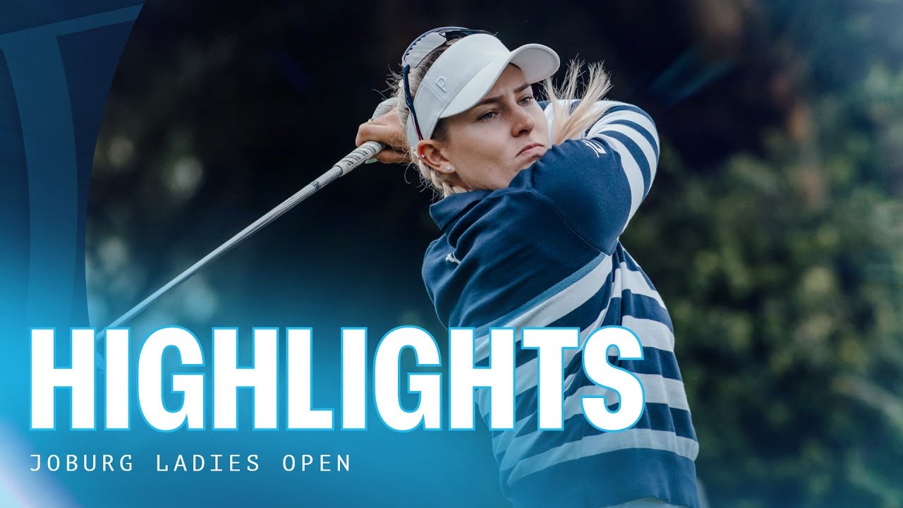 Highlights Show | 2025 Joburg Ladies Open - YouTube