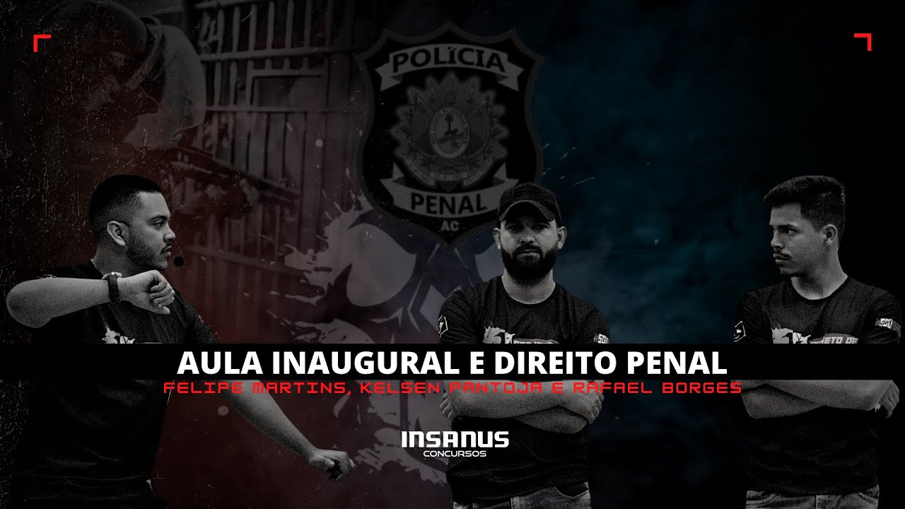 POLÍCIA PENAL/AC - AULA INAUGURAL + AULA 01 DIREITO PENAL - YouTube