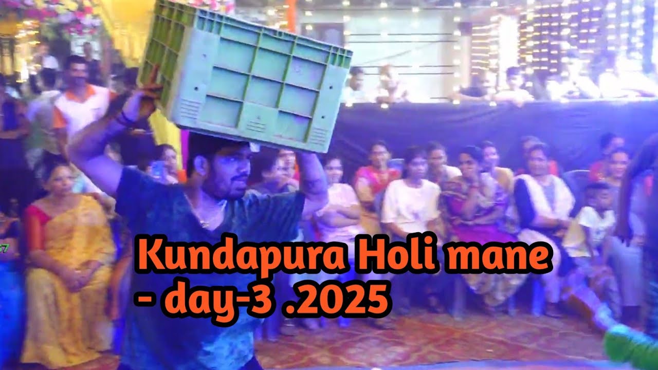 Kundapura Holi mane - day.3 /Holi -2025 - YouTube