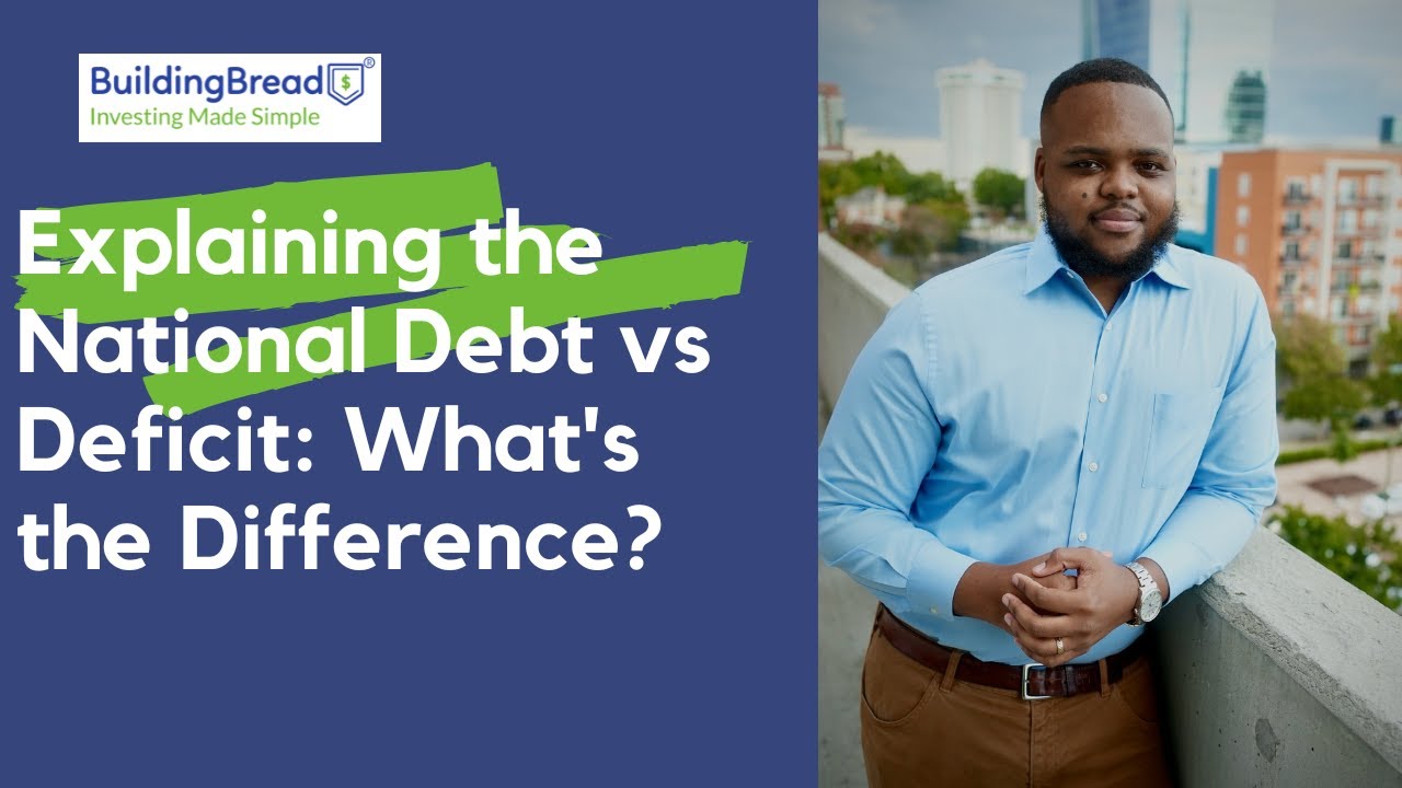 Explaining the National Debt vs Deficit | National Debt vs Deficit ...