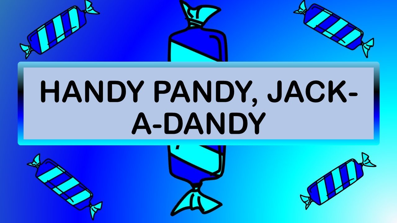 Handy Pandy, Jack-a-dandy - YouTube
