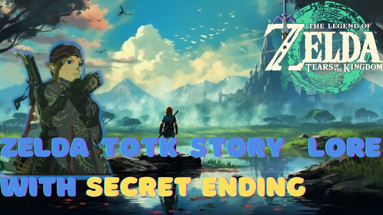 Zelda TOTK Story so far | Secret ending | Lore recap | Tear of the ...