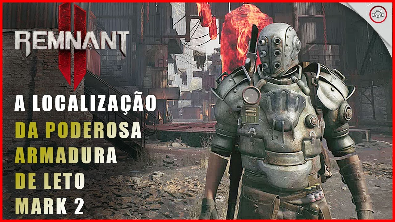 Remnant 2, A localização da poderosa armadura de Leto Mark 2 | Super ...