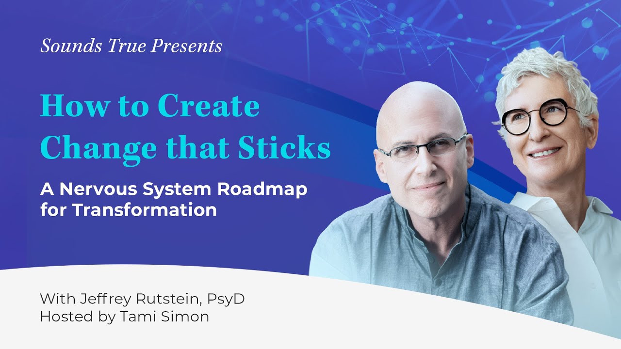 How to Create Change that Sticks: Nervous System Roadmap for ...