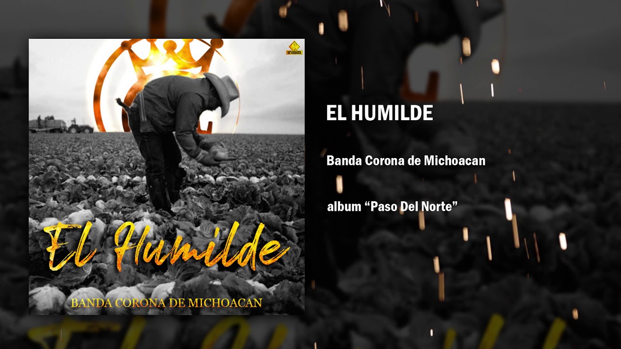 BANDA CORONA DE MICHOACÁN ( EL HUMILDE ) - YouTube Music