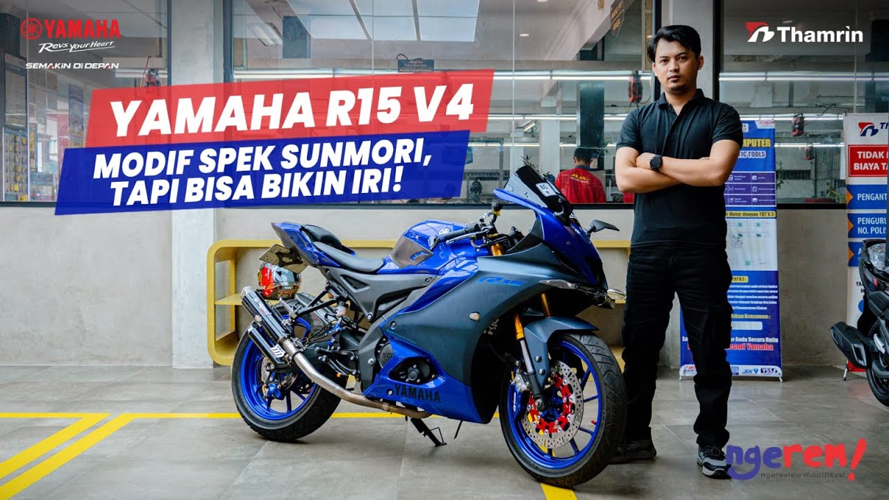 MODIFIKASI MOTOR YAMAHA R15 V4! MODIF SPEK SUNMORI TAPI BISA BIKIN IRI ...