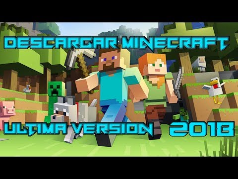 Como Descargar Minecraft Ultima Versión Full [2018] - YouTube