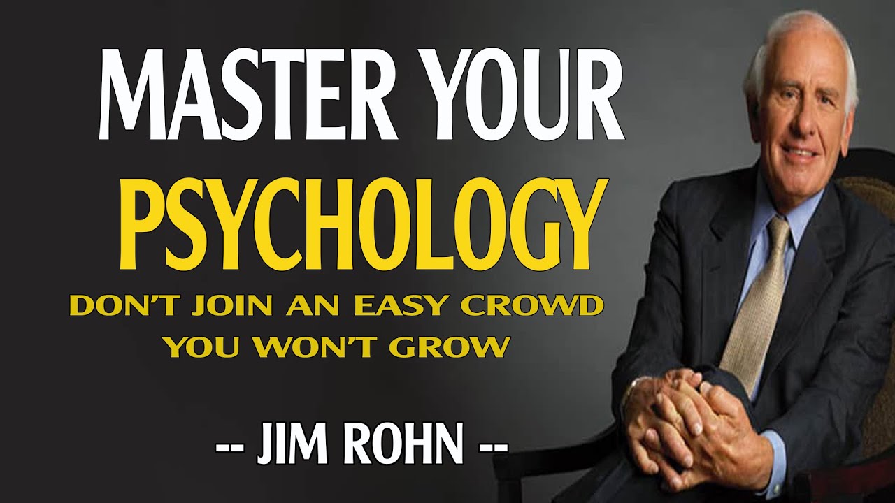 How to Master Your Psychology | Jim Rohn, Joe Dispenza - YouTube