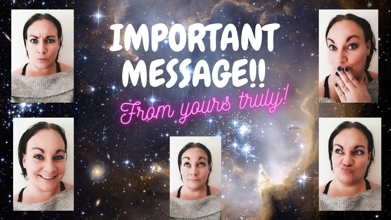 A message from yours truly!!! *IMPORTANT!!* - YouTube