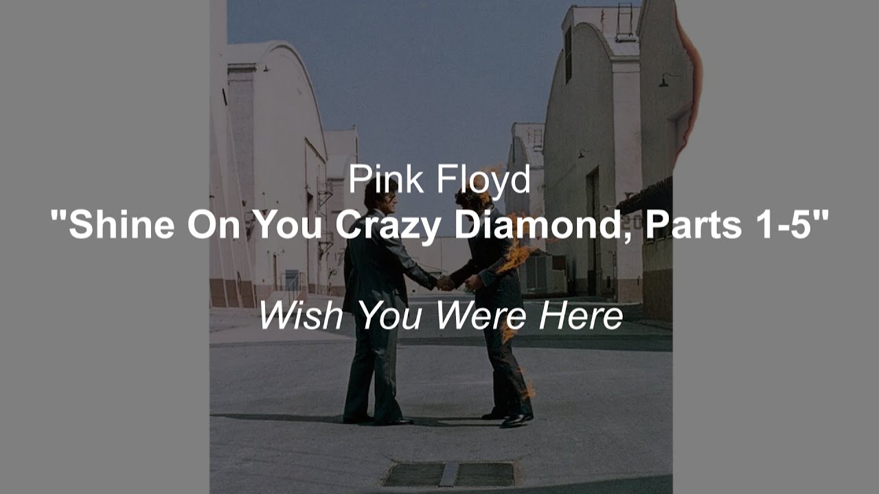 Pink Floyd - Shine On You Crazy Diamond, Parts 1-5 (Lyrics) - YouTube