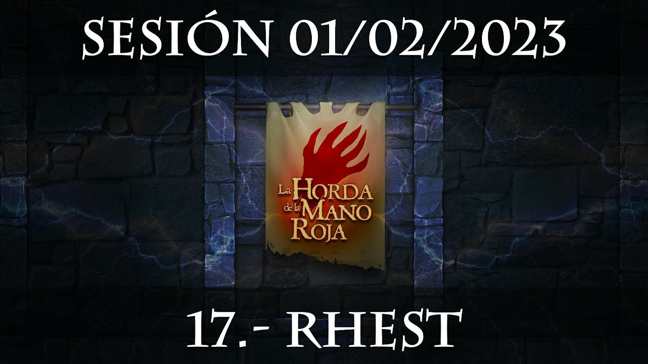 17.- Rhest | La Horda de la Mano Roja - YouTube