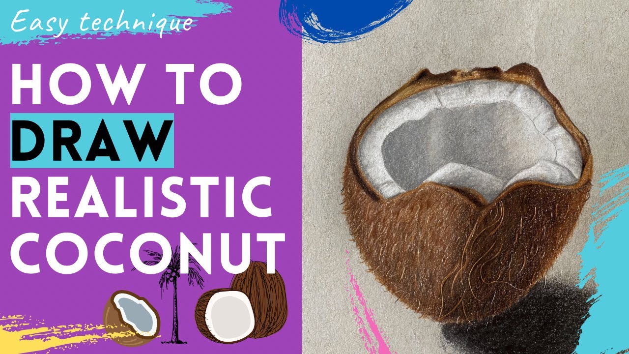 HOW TO DRAW REALISTIC COCONUT||STEP BY STEP||SUSHANTOWNARTS - YouTube