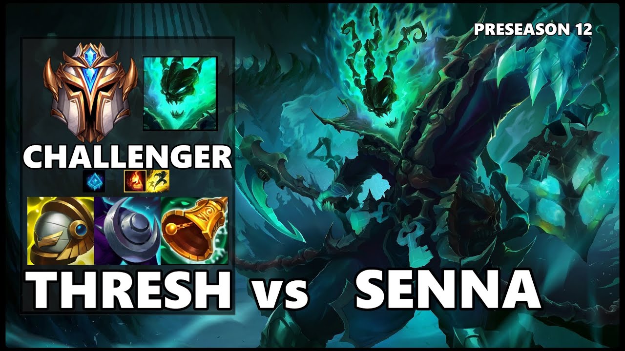 CHALLENGER Support Gameplay - THRESH vs SENNA PRESEASON 12 - YouTube