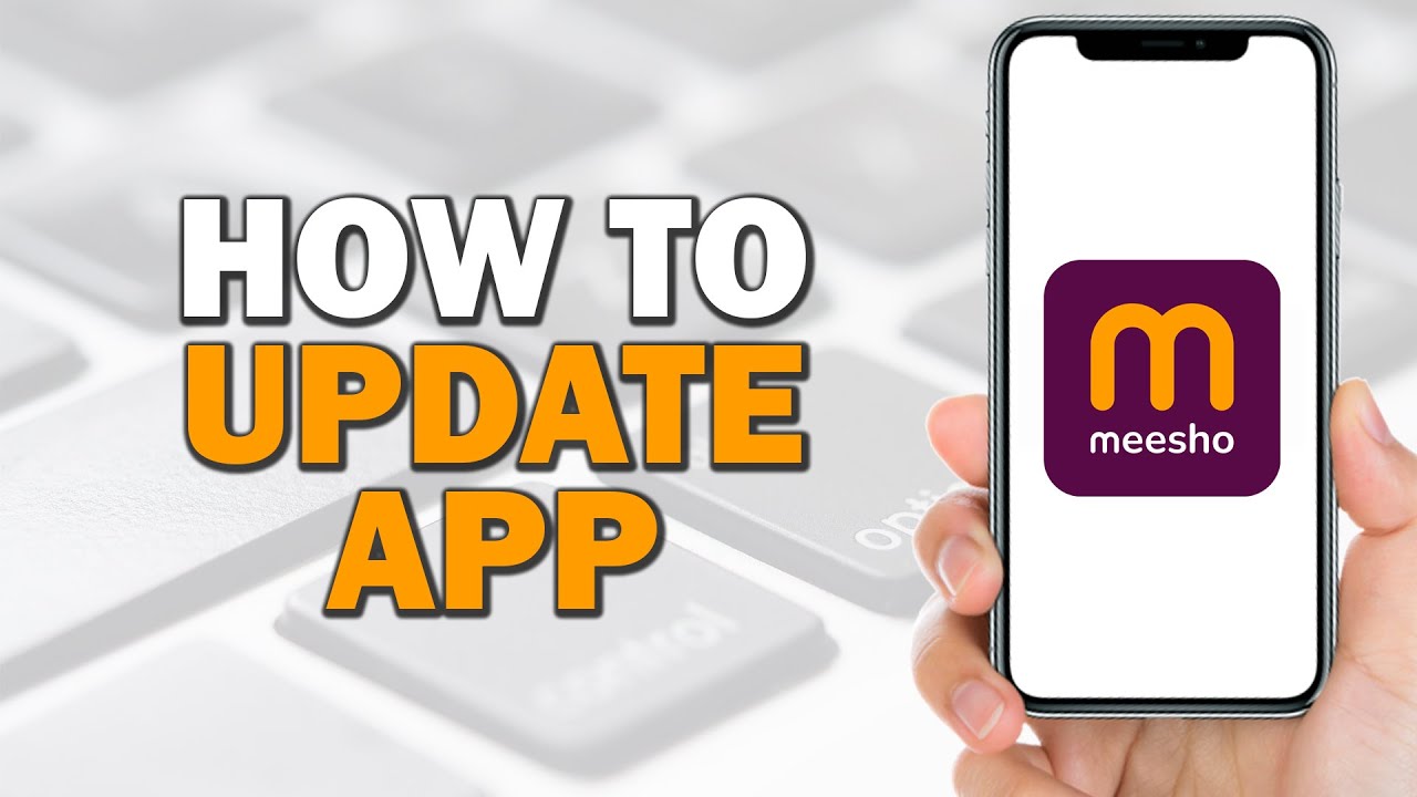How To Update Meesho App (Easiest Way) - YouTube