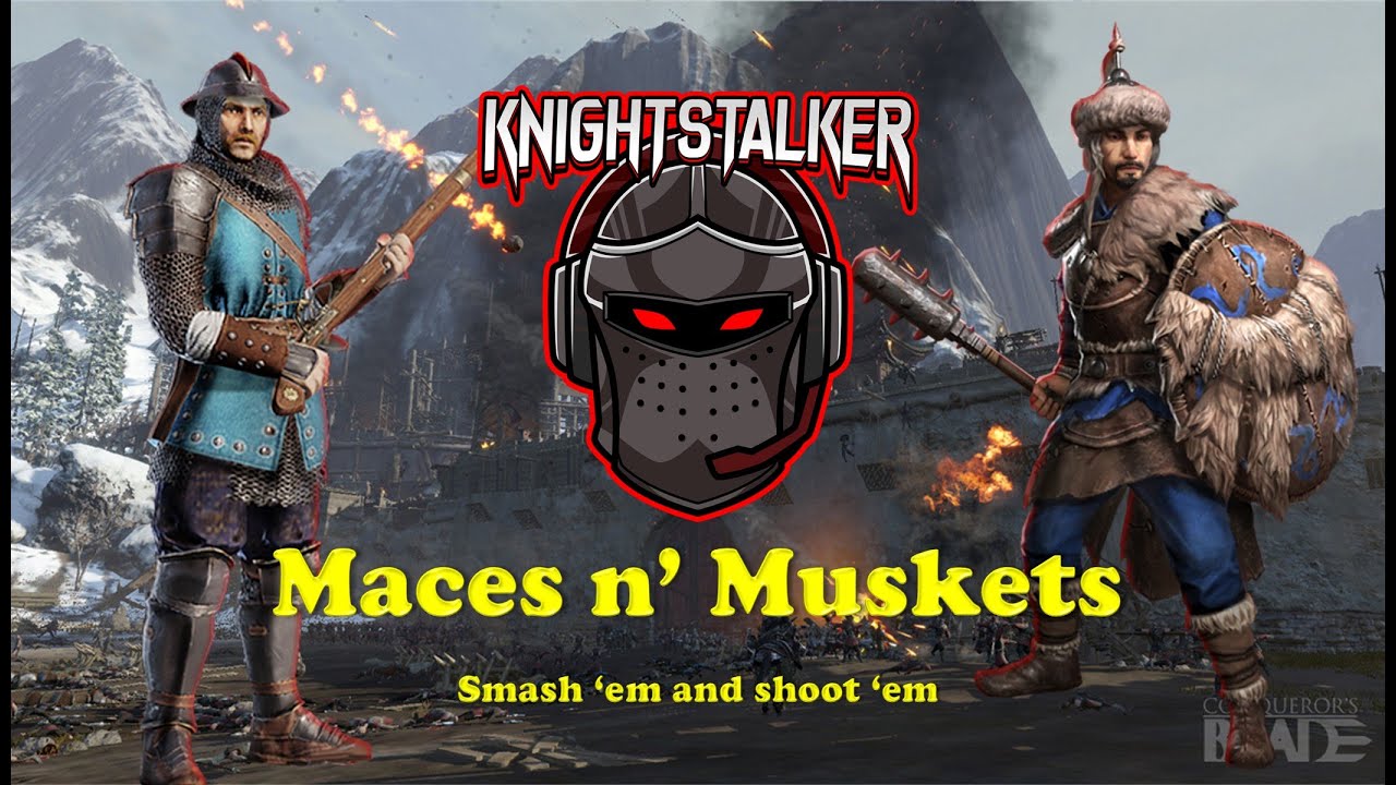 Conqueror's Blade - Maces and Muskets - Guided Gameplay - YouTube
