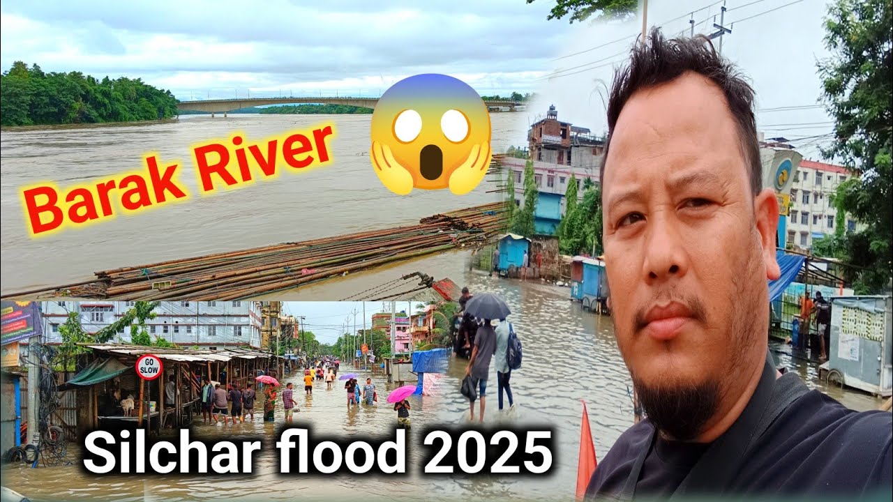 Silchar Flood 2025 Update 1/07/25 || Silchar Eshing Echao - YouTube