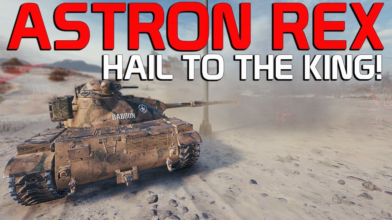 Hail to the King! Astron Rex | World of Tanks - YouTube