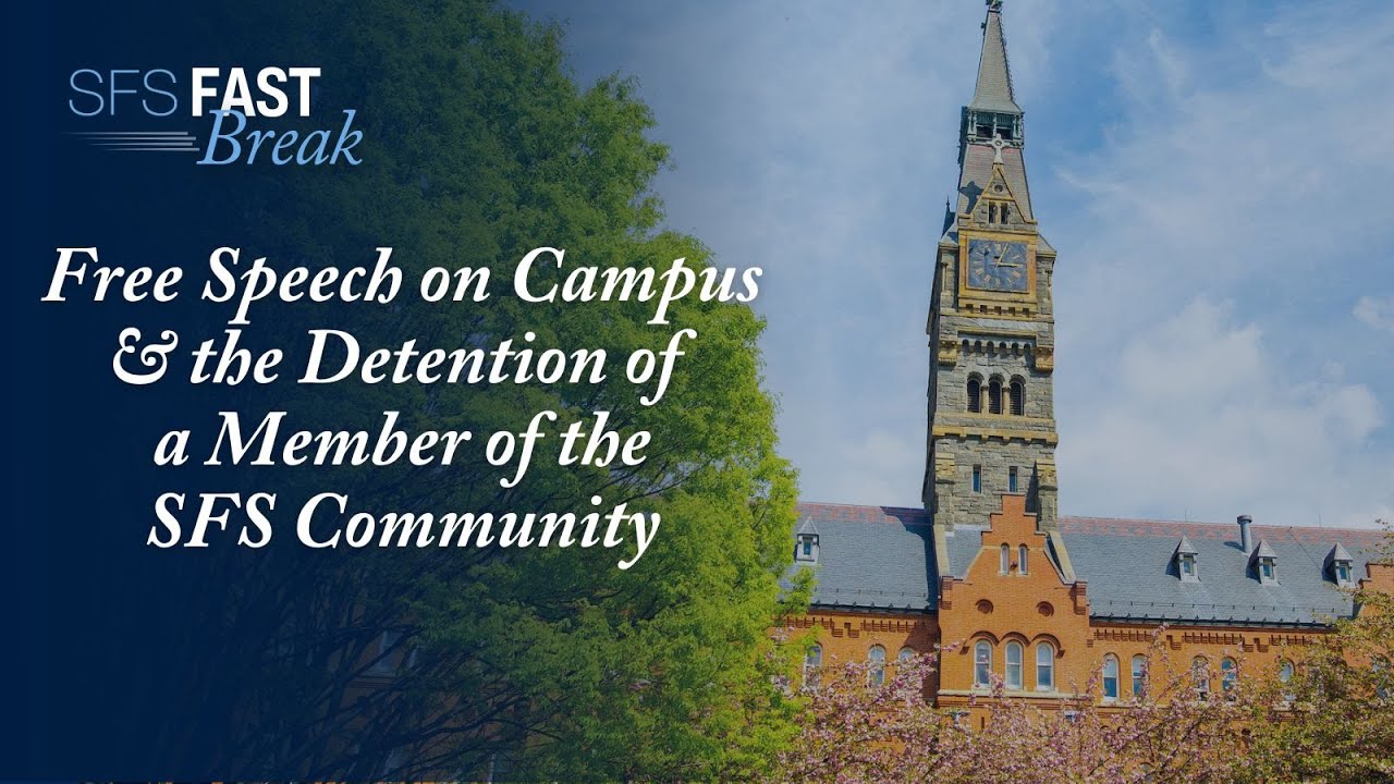 Free Speech on Campus & the Detention of a Member of the SFS Community ...
