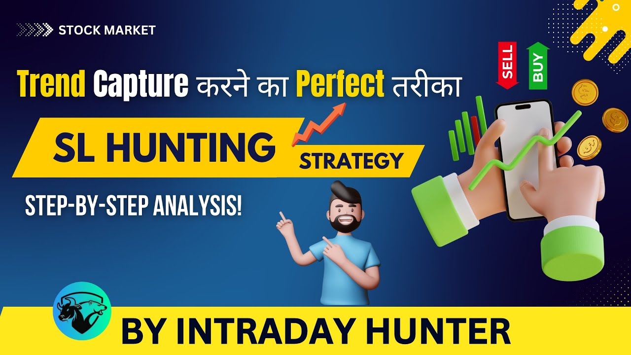 इस हफ्ते Trend और SL Hunting Strategy से Perfect Trade | By Intraday ...