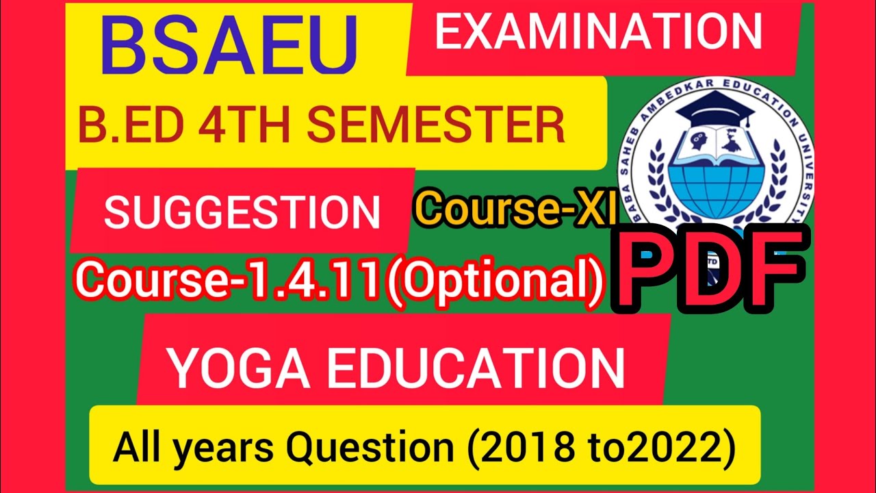 B.ED 4TH SEMESTER 1.4.11 YOGA EDUCATION QUESTION/PREVIOUS YEAR QUESTION ...