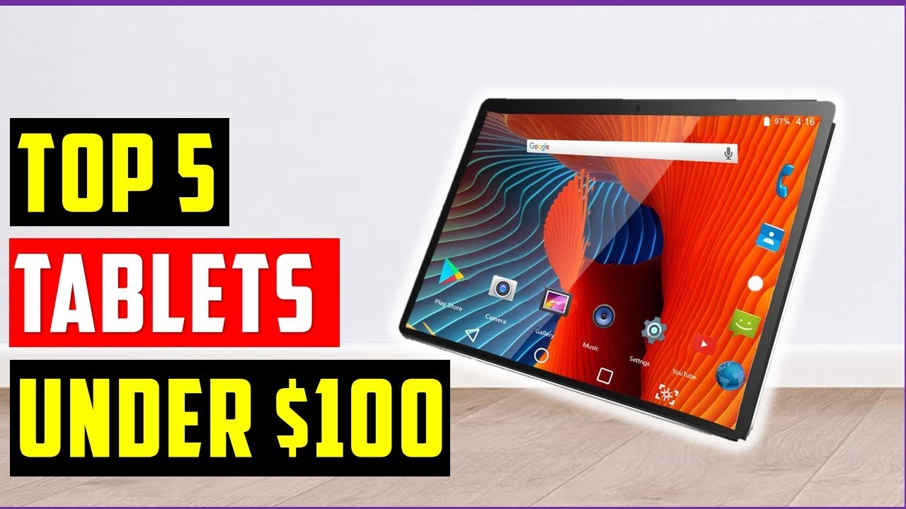 Best Tablets Under $100 | Affordable tablets for streaming on the go ...
