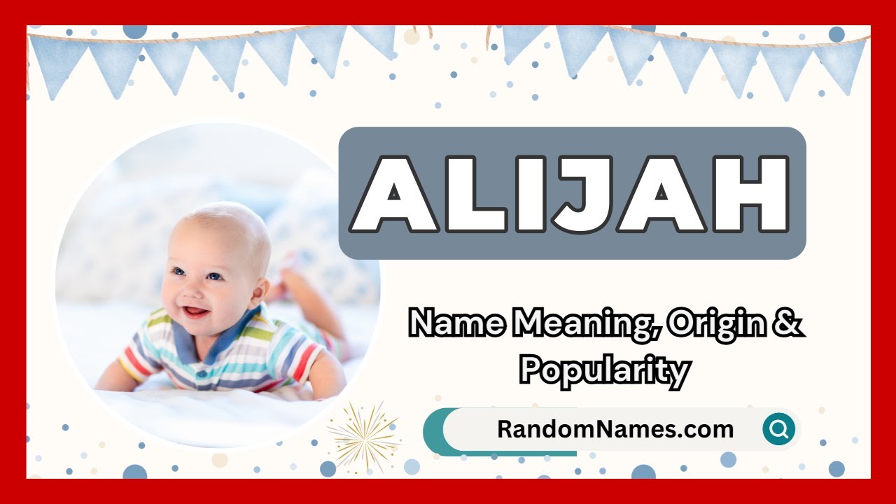Alijah - Baby Boy Name Meaning, Origin & Popularity - RandomNames.com ...