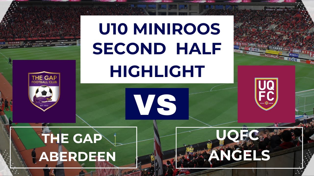 U10 Miniroos The Gap Aberdeens VS UQFC Angels - YouTube