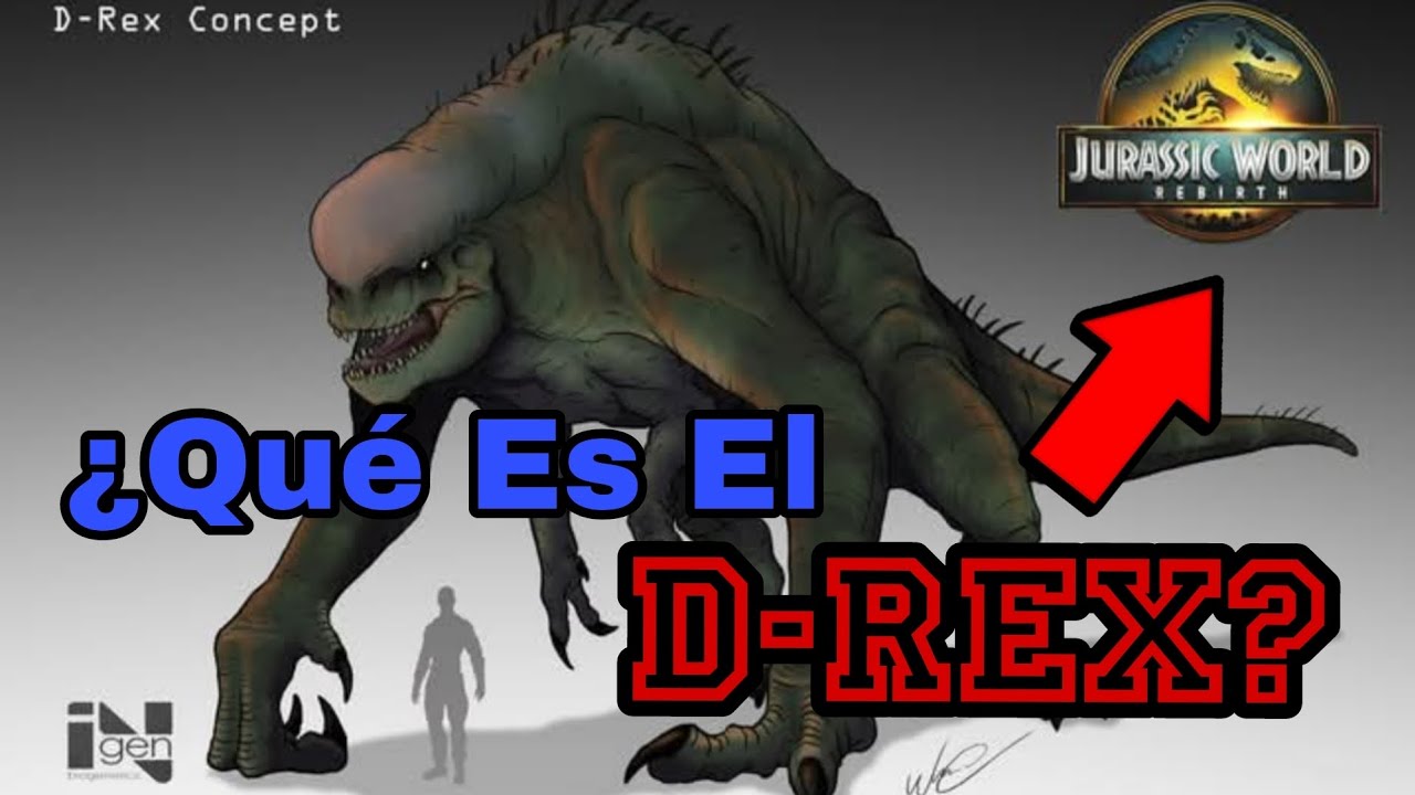 ¿Qué Es El D-REX? El NUEVO Dinosaurio MUTANTE De JURASSIC WORLD 🦖🦕 - YouTube