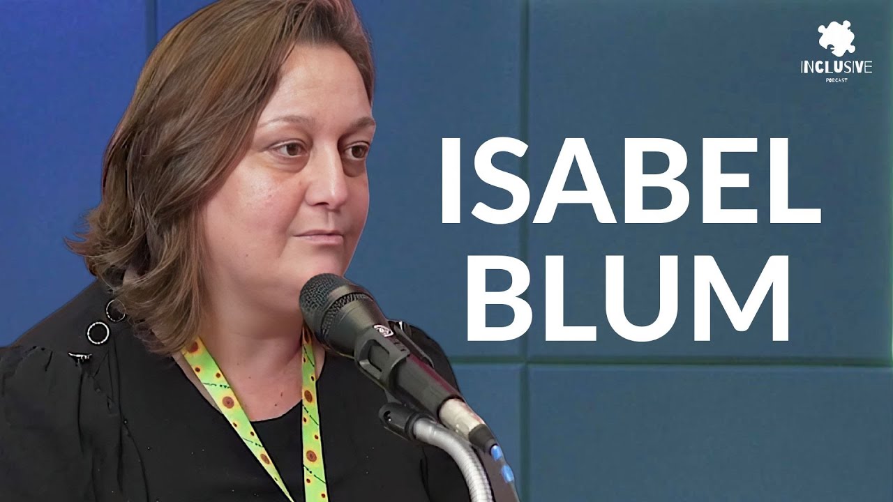 Isabel Blum - podcast Inclusive - YouTube