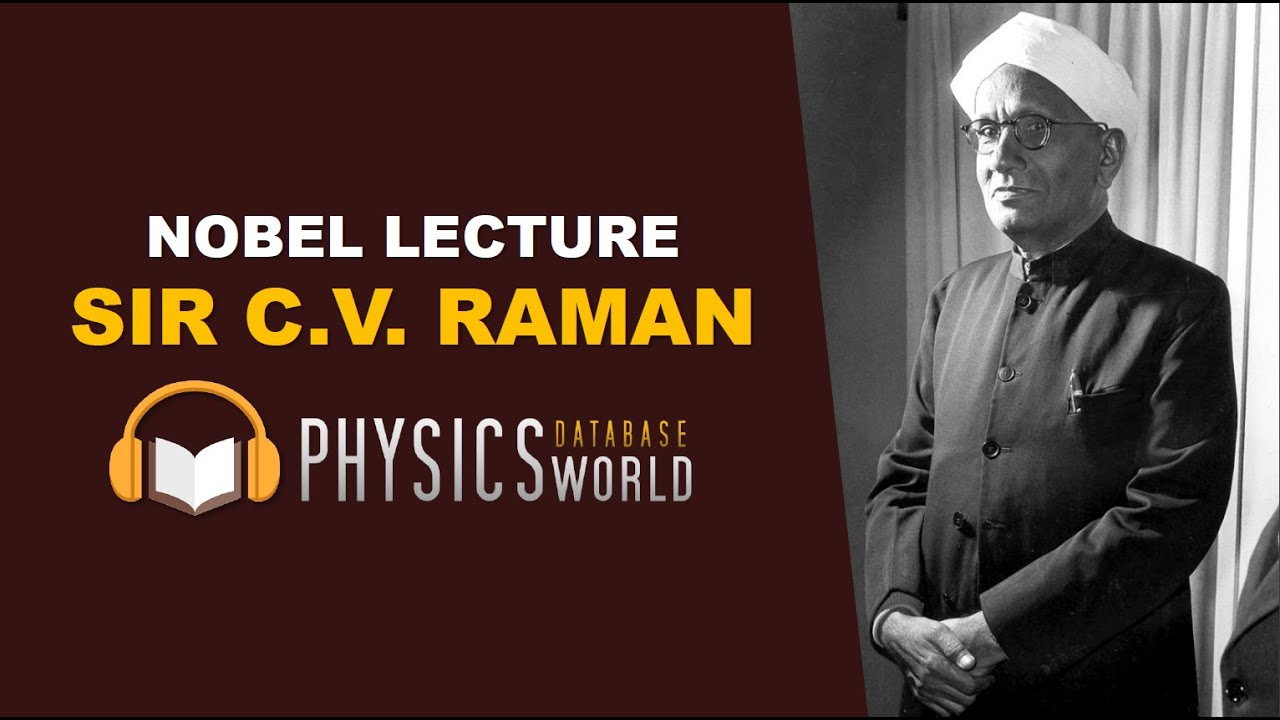 Nobel Lecture: Sir C.V. Raman (Audio Book) - YouTube
