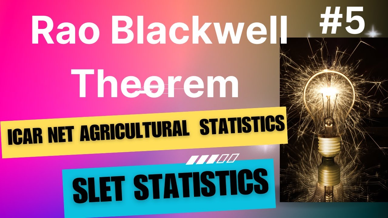 Rao Blackwell Theorem | Concept with Solved Example - YouTube
