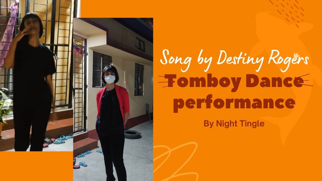 Tomboy Dance Performance / Night Tingle - YouTube