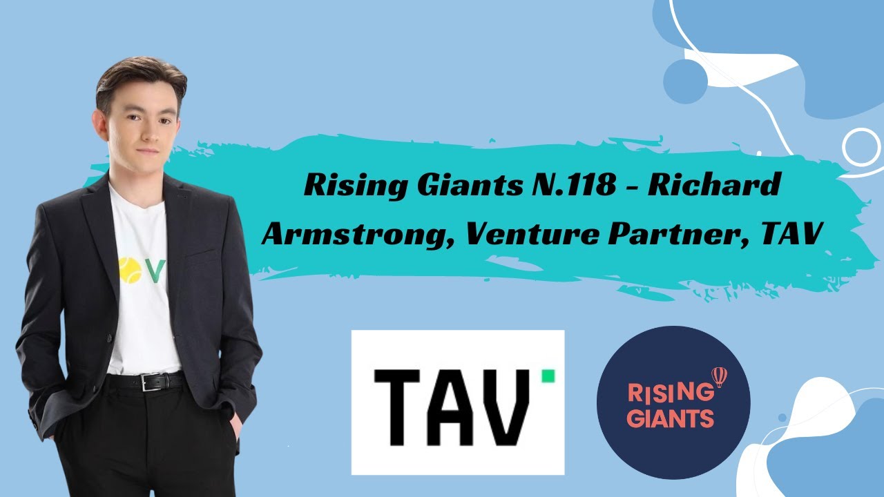 Rising Giants N.118 - Richard Armstrong, Venture Partner, TAV - YouTube