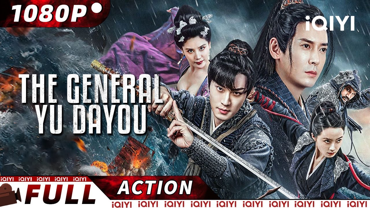 【ENG SUB】The General Yu Dayou | Wuxia/Costume Action | New Chinese Movie | iQIYI Action Movie ...