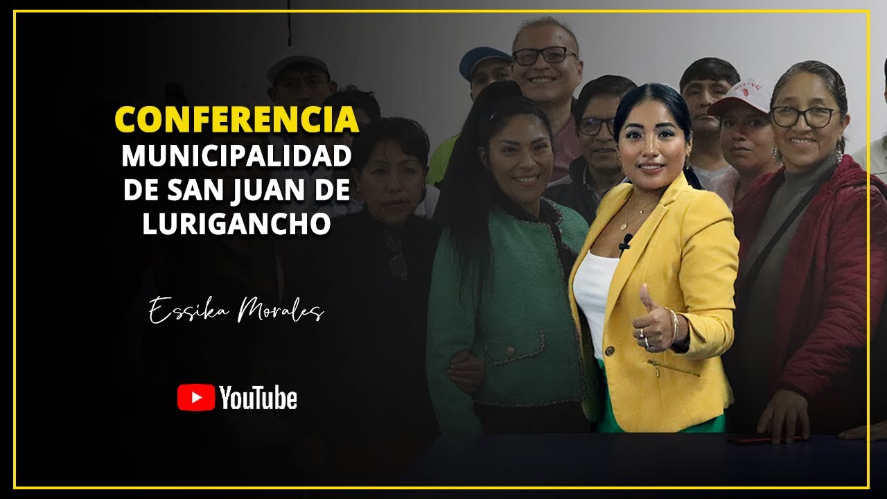 Conferencia Municipalidad San Juan de Lurigancho - YouTube