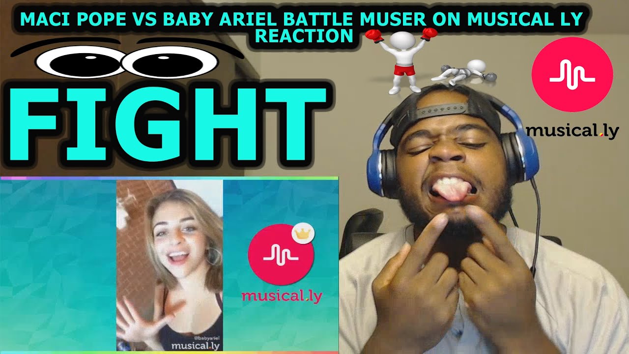 Maci Pope VS Baby Ariel Battle Muser on Musical ly REACTION - YouTube